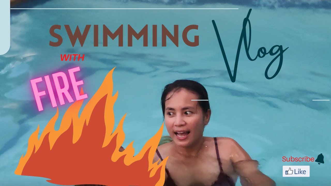 SWIMMING VLOG WITH FIRE - YouTube