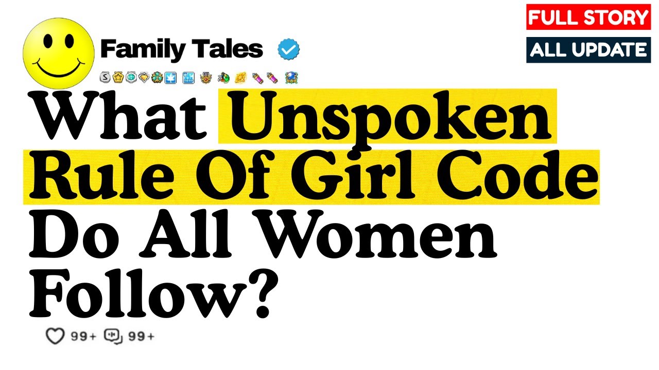 What Unspoken Rule Of Girl Code Do All Women Follow When I Was 19, Me ...