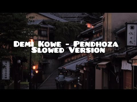 Demi Kowe - Pendhoza (Slowed Version) - YouTube Music