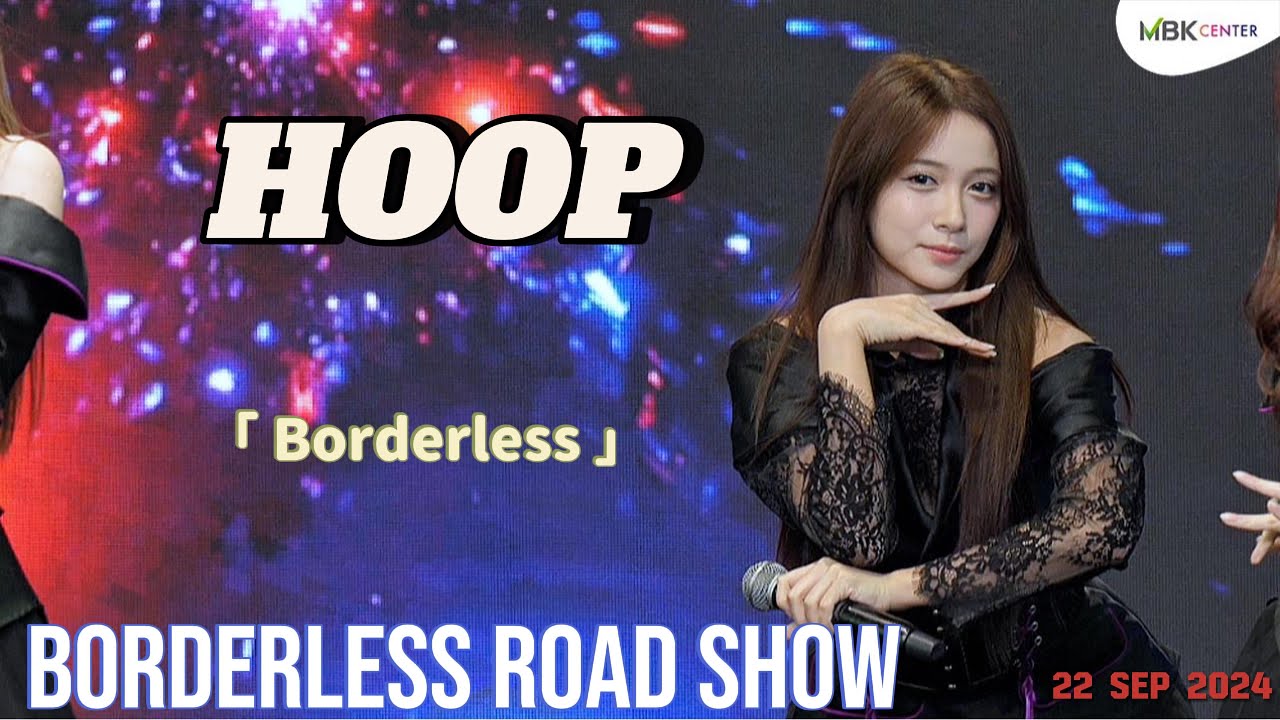 [0922 Hoop] Borderless - “BORDERLESS” Roadshow - YouTube