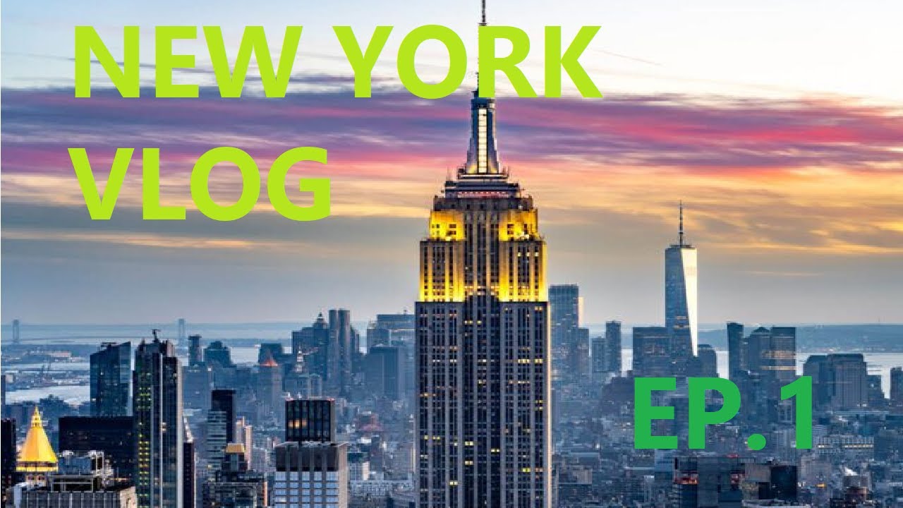 New York Vlog Ep.1 - YouTube