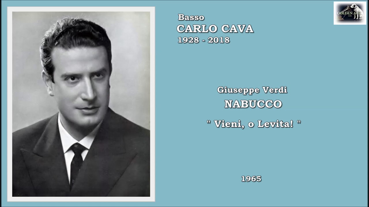 Basso CARLO CAVA - Nabucco “Vieni, o Levita!” (1965) - YouTube