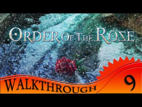 Order of the Rose - Walkthrough #9 | Light