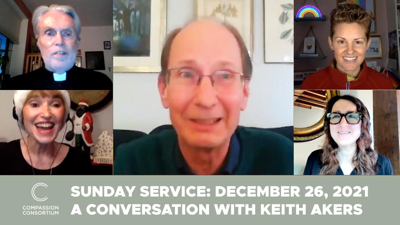 SUNDAY SERVICE: DECEMBER 26, 2021 A CONVERSATION WITH KEITH AKERS - YouTube