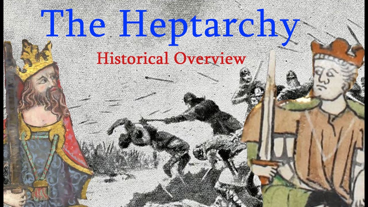 The Heptarchy | Historical Retrospective - YouTube