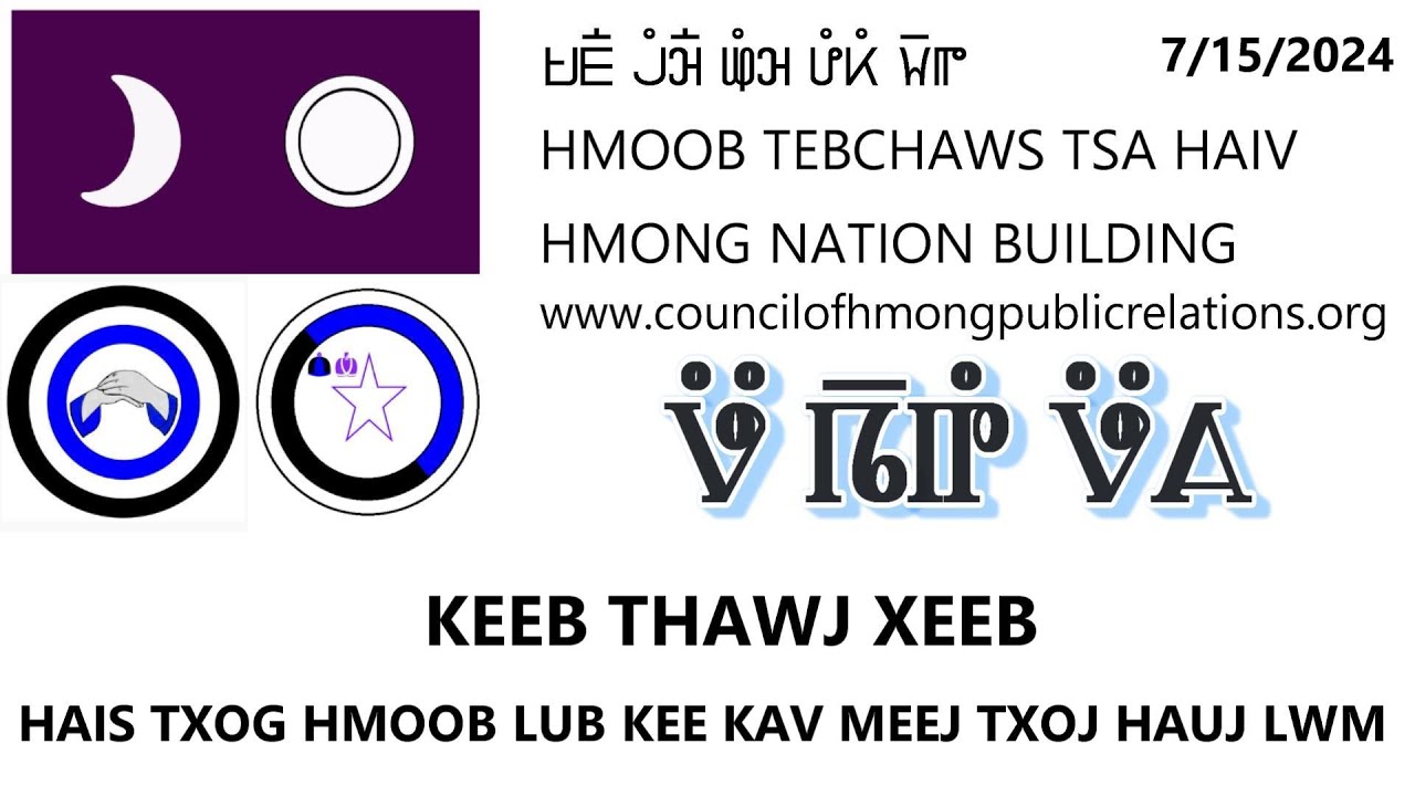 KEEB THAWJ XEEB HAIS TXOG HMOOB LUB KEE KAV MEEJ TXOJ HAUJ LWM 7/15 ...
