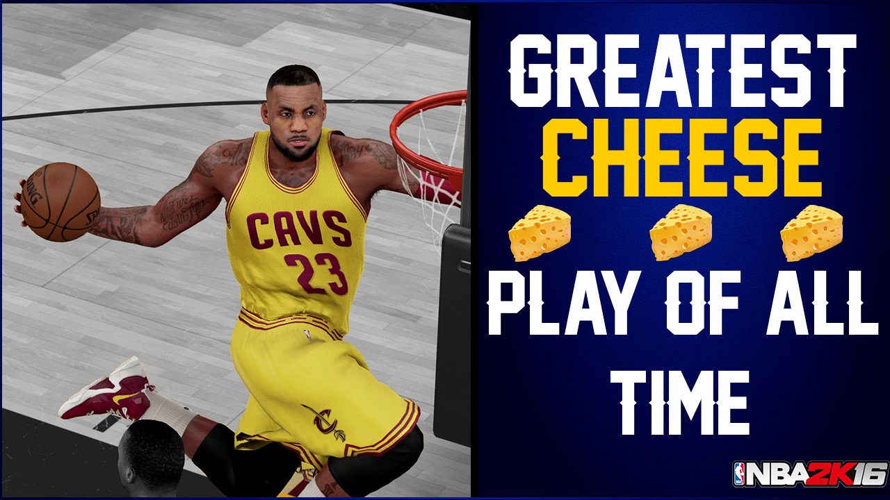 GREATEST CHEESE PLAY OF ALL TIME - PROOF - | NBA 2K16 | (HD) - YouTube