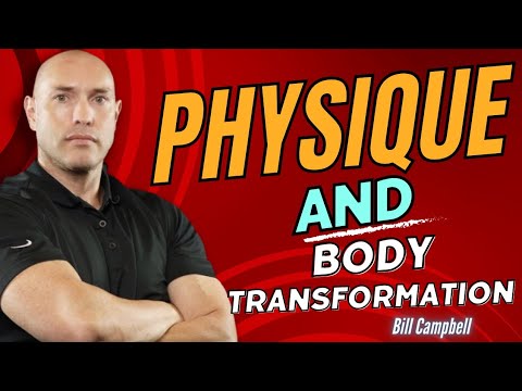 Physique & body composition transformation with Bill Campbell phd - YouTube