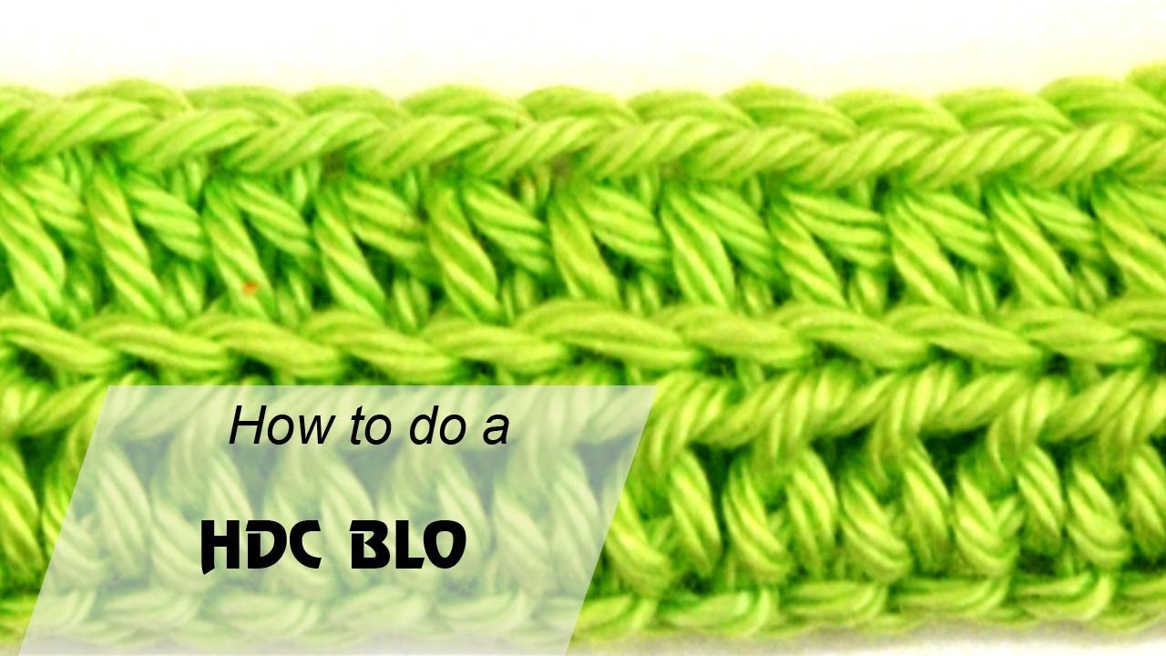 How to crochet a half double crochet back loop only - Crochet for ...