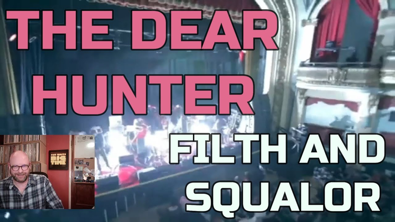 The Dear Hunter - Filth and Squalor (The Color Spectrum Live at the ...