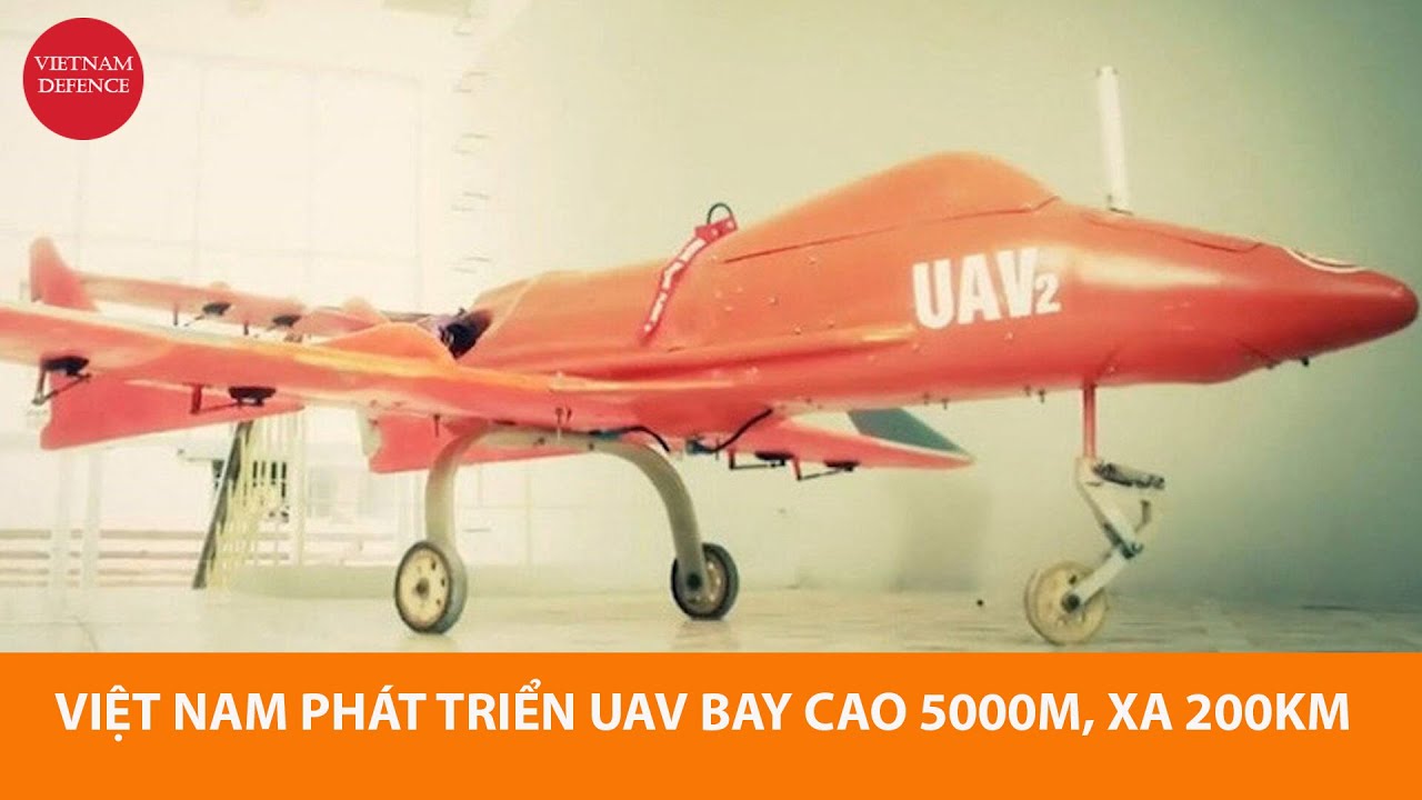 Quân đội Việt Nam phát triển UAV bay cao 5000 mét, bay xa 200km - YouTube