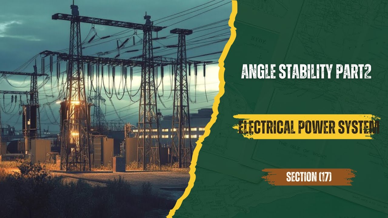 Electrical Power System Section(17): Angle stability part 2 - YouTube