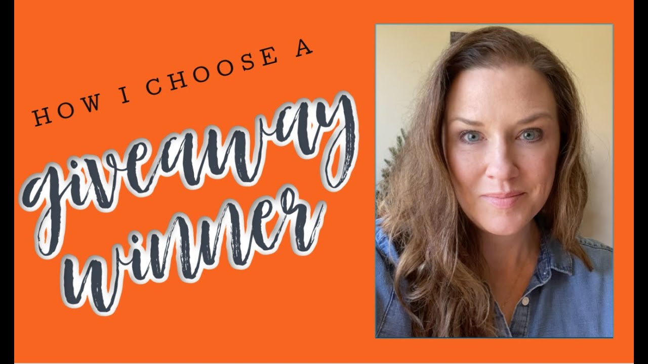 Choosing My Giveaway Winners / How I Choose! - YouTube