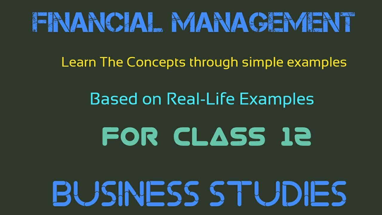 Financial Management Basics( Full Revision) for Class 12th and B.com ...