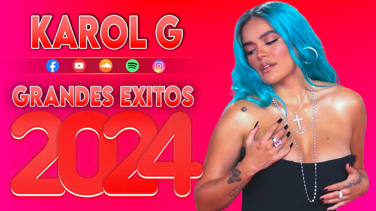 Karol G 2024 (Letra) - Mejores Canciones de Karol G - Grandes Éxitos De Karol G - Mix Reggaeton ...