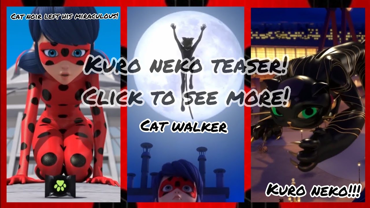 Kuro Neko teaser by Miraculous Ladybug - YouTube