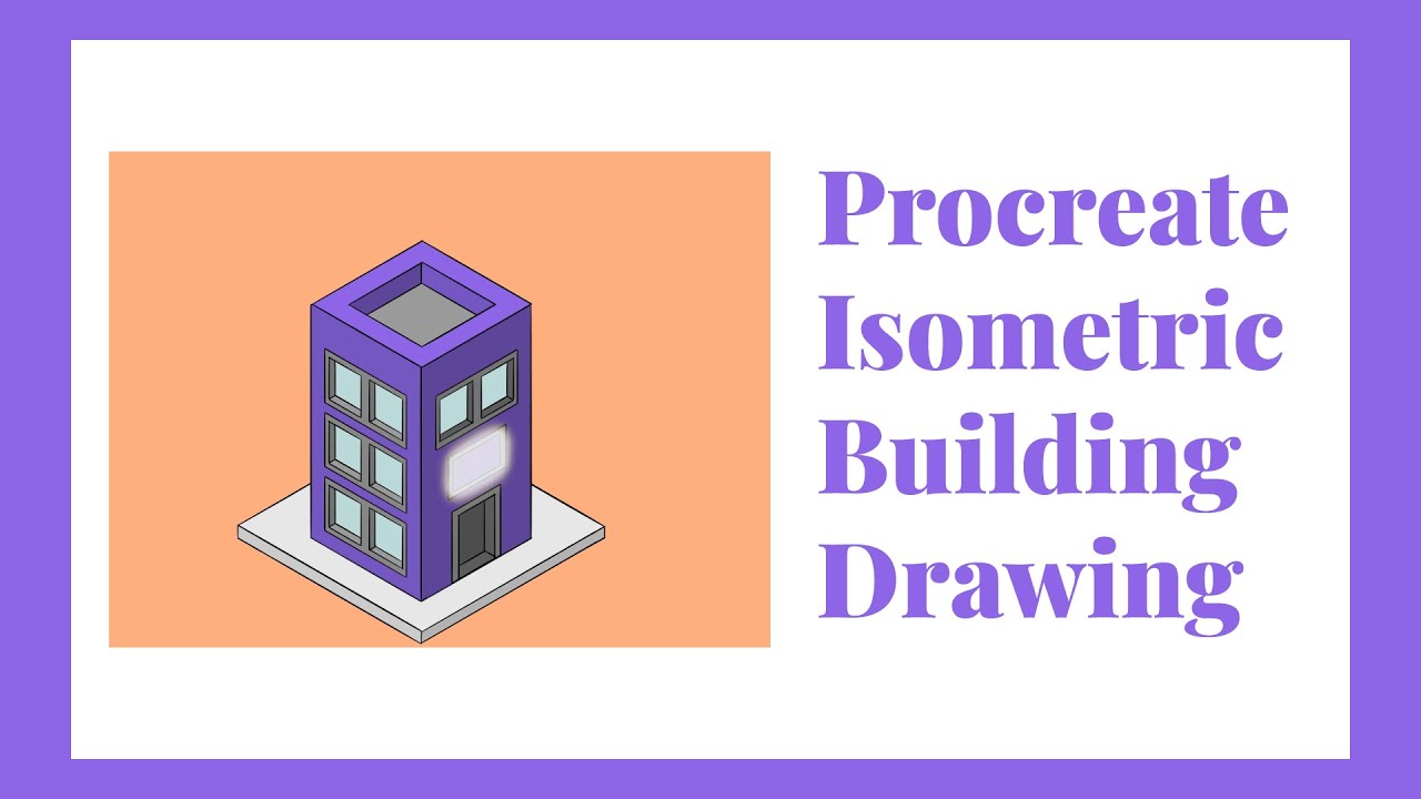 Isometric Building Drawing on Procreate | iPad (7th Gen) + Apple Pencil ...