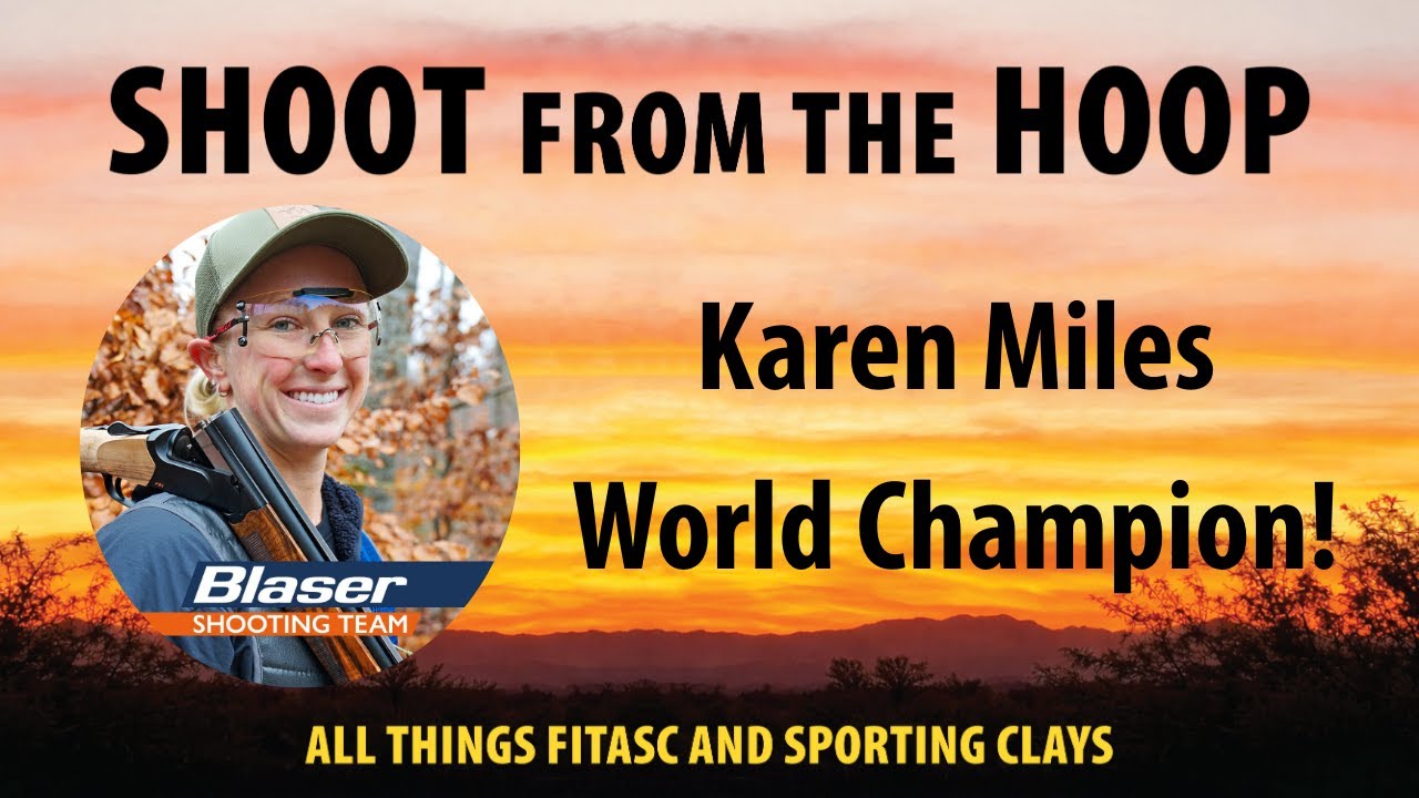Ep. 5 - Karen Miles — National & World Champion - Sporting Clays ...