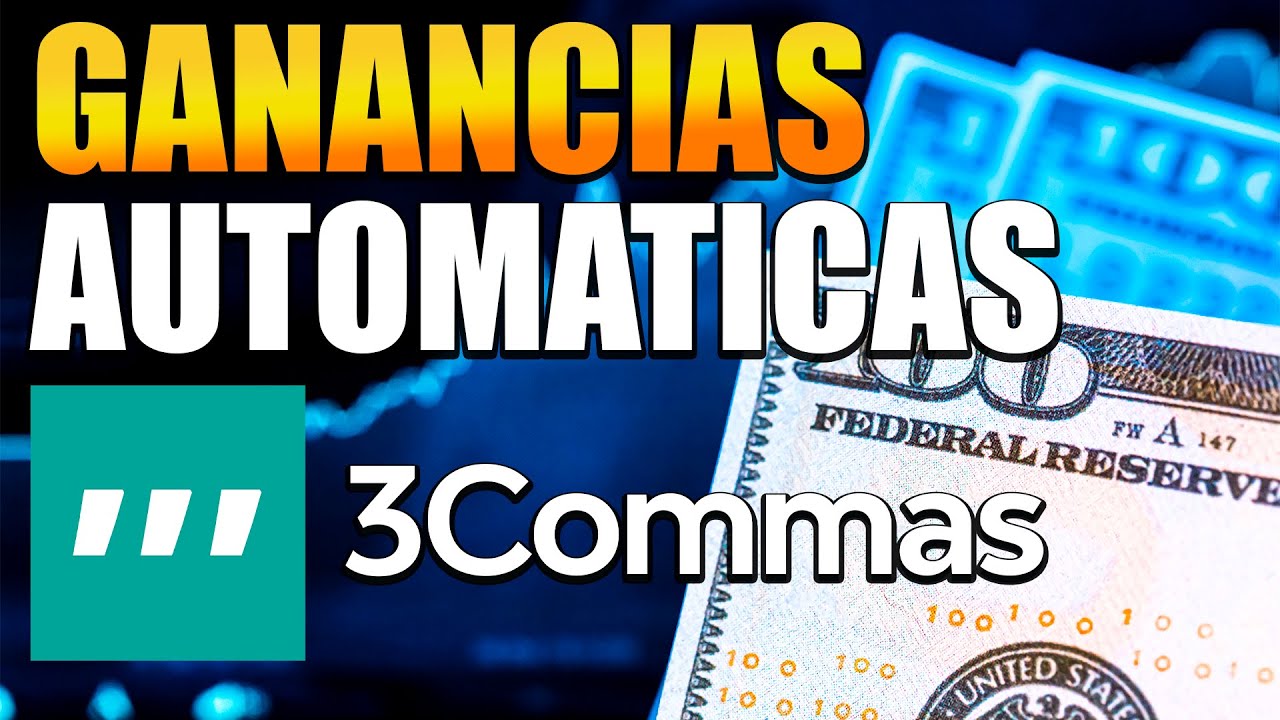 Qué es 3Commas? ARBITRAJE ENTRE EXCHANGES, TRADING BOTS, ADMINISTRADOR ...