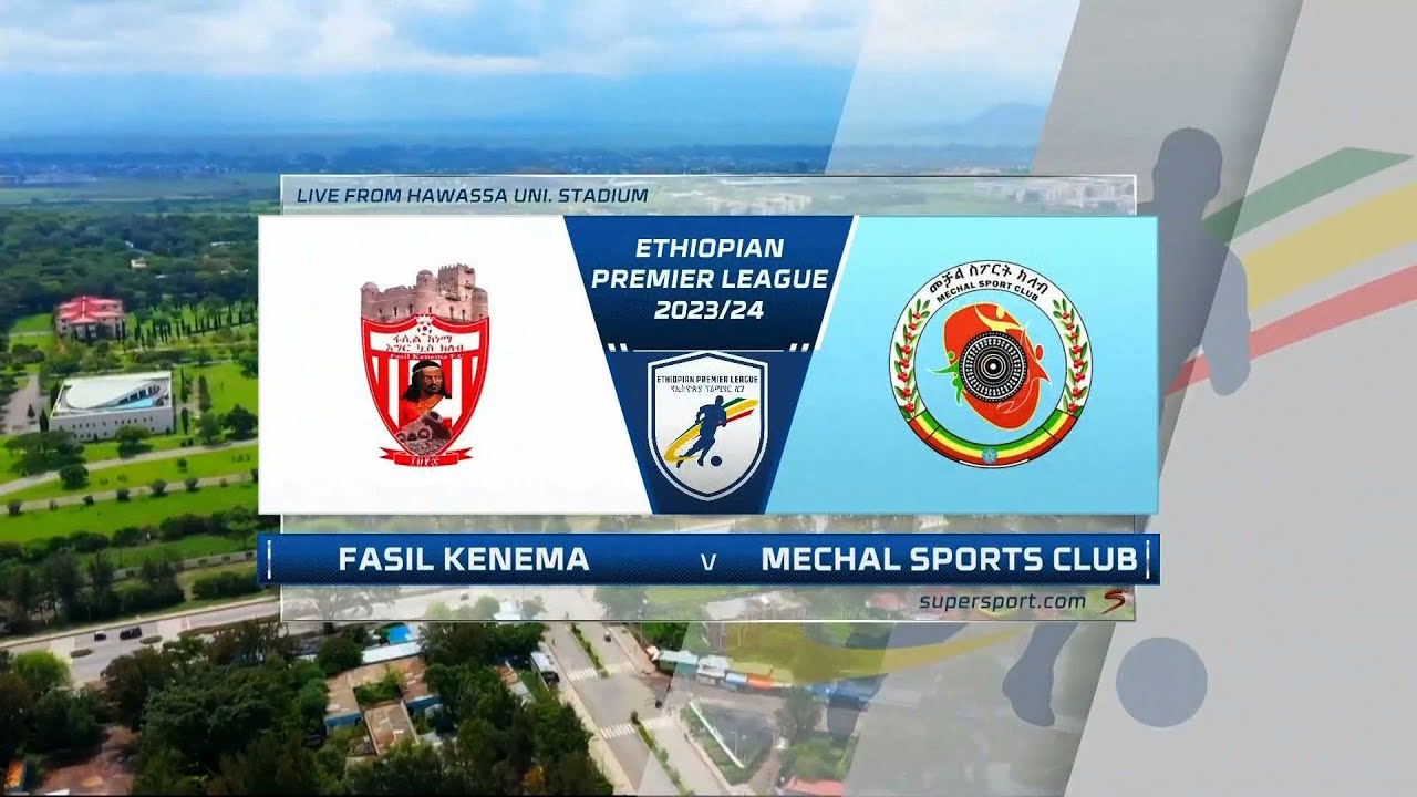 Fasil Kenema v Mechal Sports Club | Match Highlights | Ethiopian ...