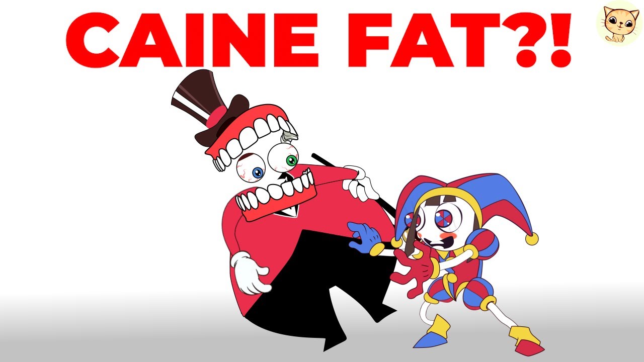 Caine is Getting Fat! Digital Circus - YouTube
