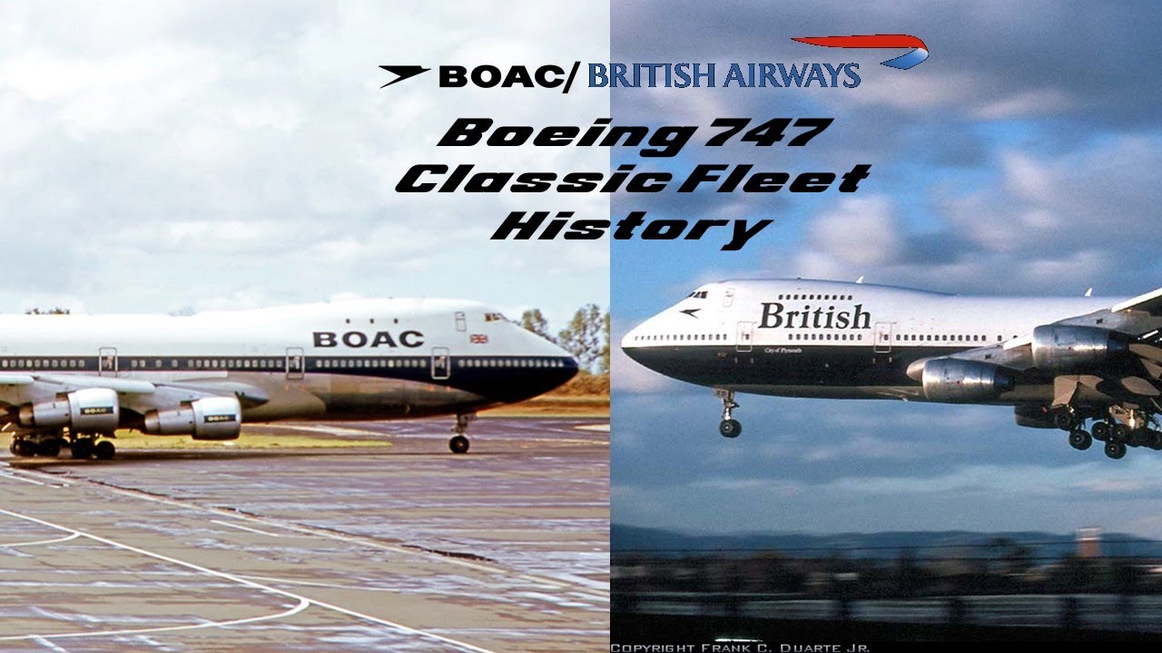 BOAC/British Airways 747 Classic Fleet History (1970-2002) - YouTube
