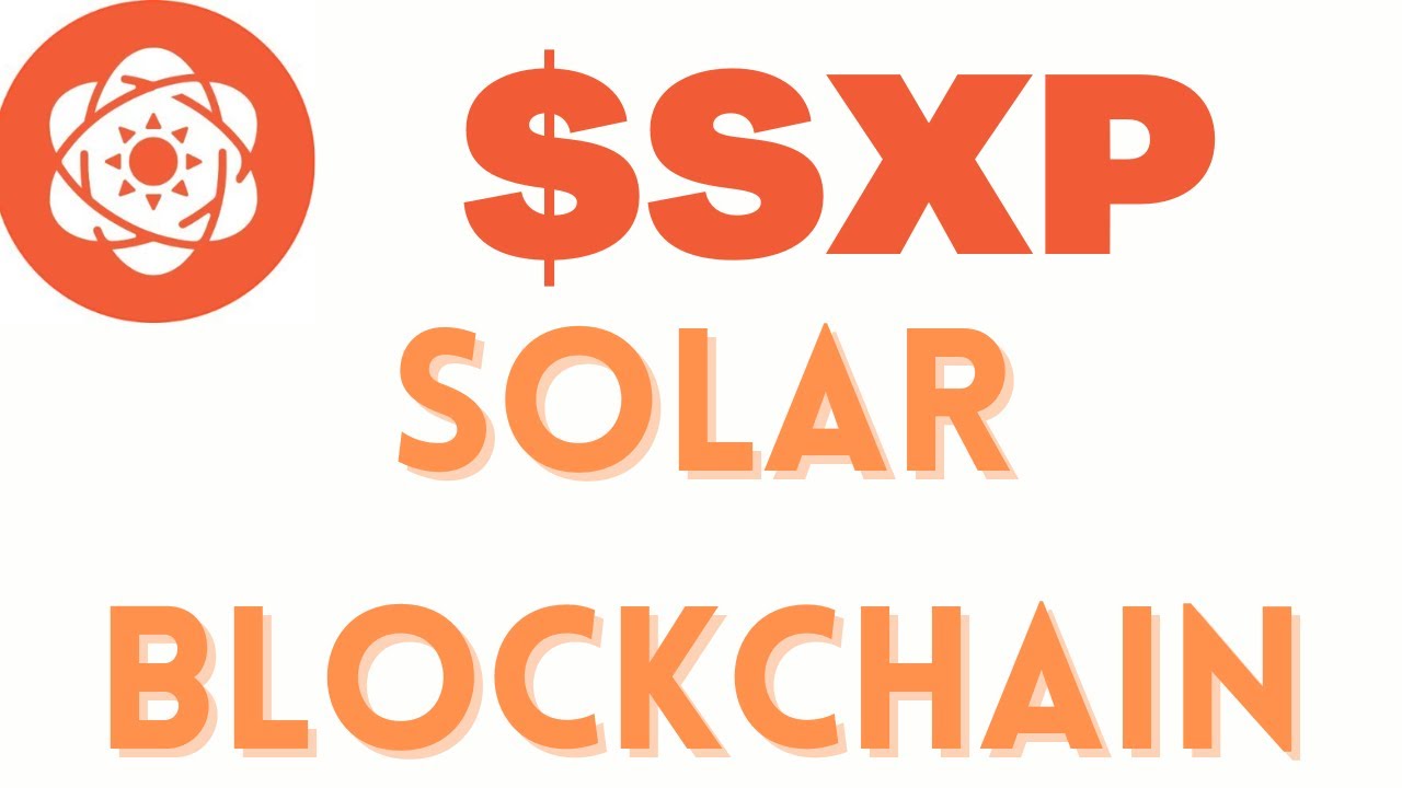 SOLAR BLOCKCHAIN FOUNDATION - WEBSITE READ THROUGH - WHAT IS $SXP ...