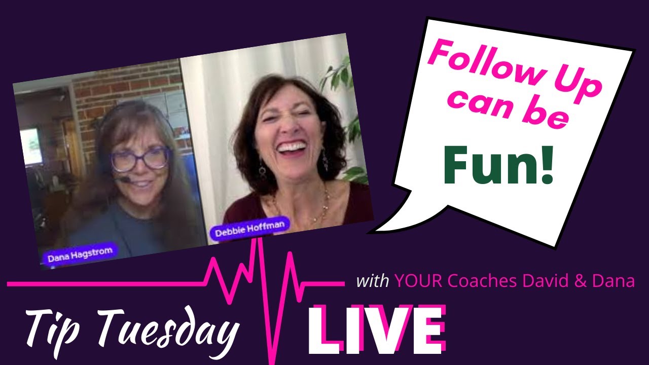 Follow Up can be Fun ... with Debbie Hoffman, the follow up expert ...