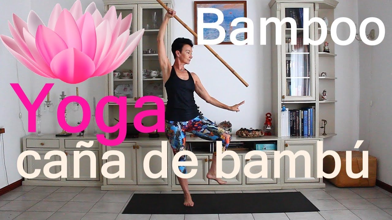 Yoga con caño de bambú. Bamboo. - YouTube