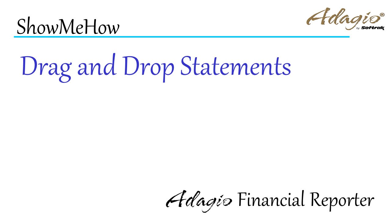 Adagio Financial Reporter - Drag and Drop Create Statements - YouTube