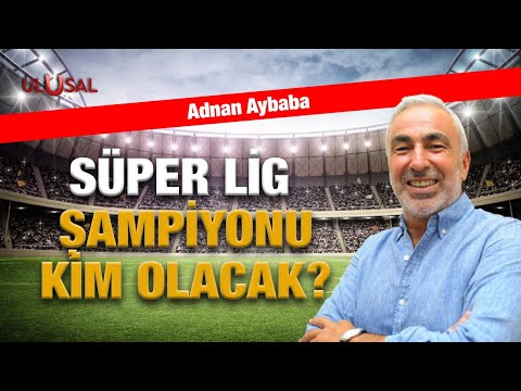 Süper Lig şampiyonu kim olacak? - Perde Arkası - 26 Aralık 2022 - Adnan Aybaba - Aydın Cingöz