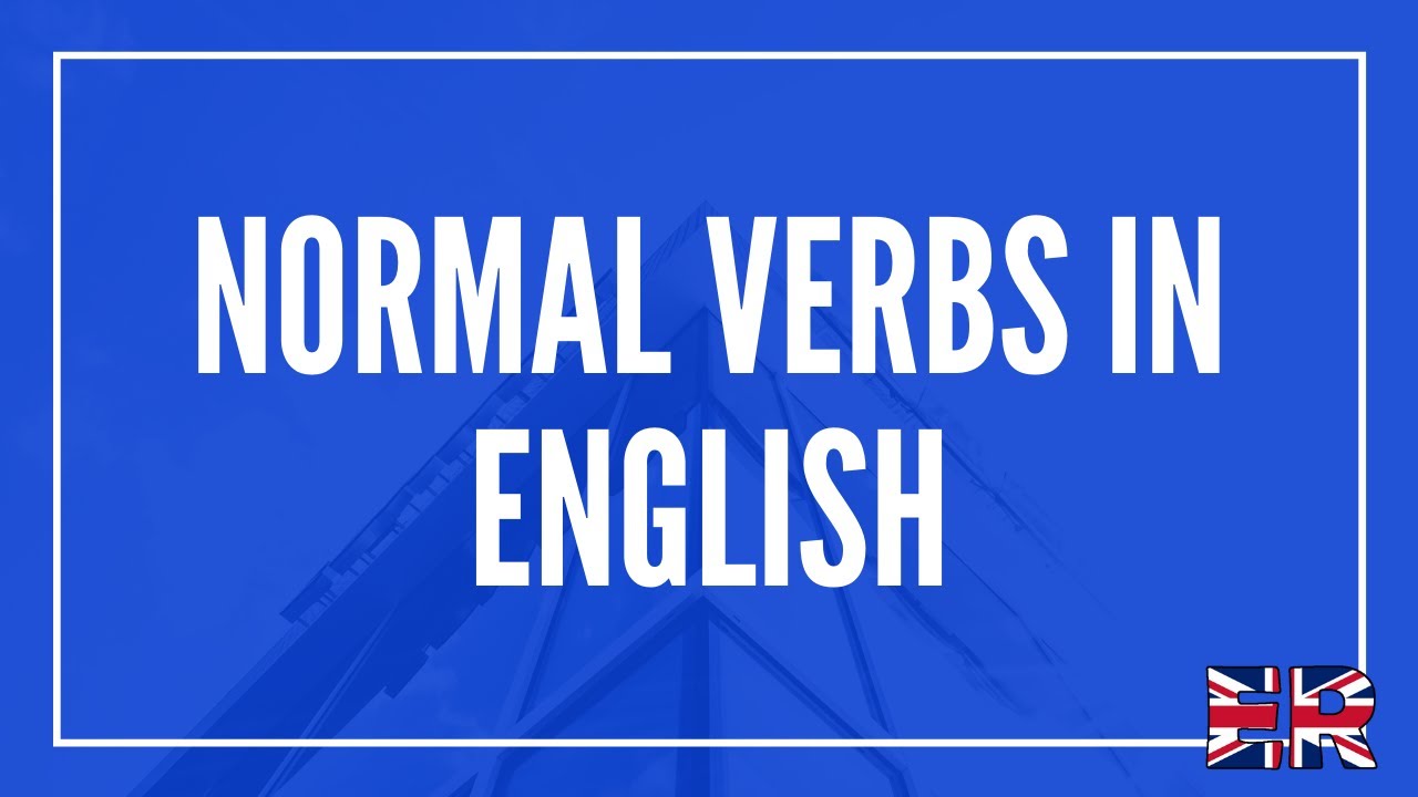 Normal verbs in English - YouTube