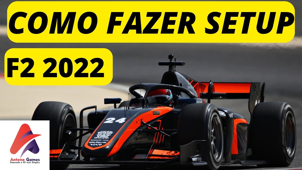 F2 2022, COMO FAZER SETUP. "PASSO A PASSO". - YouTube