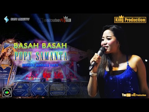 Basah Basah - Popy Samanta - NIRWANA MANDALA SUSY ARZETTY - Ds.Dukuh Jeruk Karangampel Indramayu