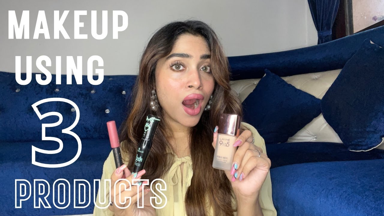 Makeup Using Only 3 Products | Beginner Friendly Makeup Tutorial ️ - YouTube
