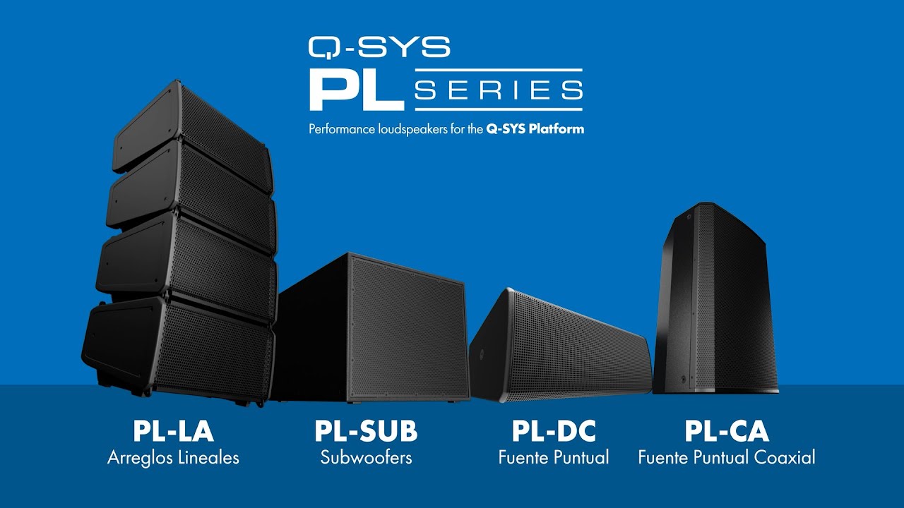 PL Series Performance Loudspeakers for Q-SYS (Spanish) - YouTube