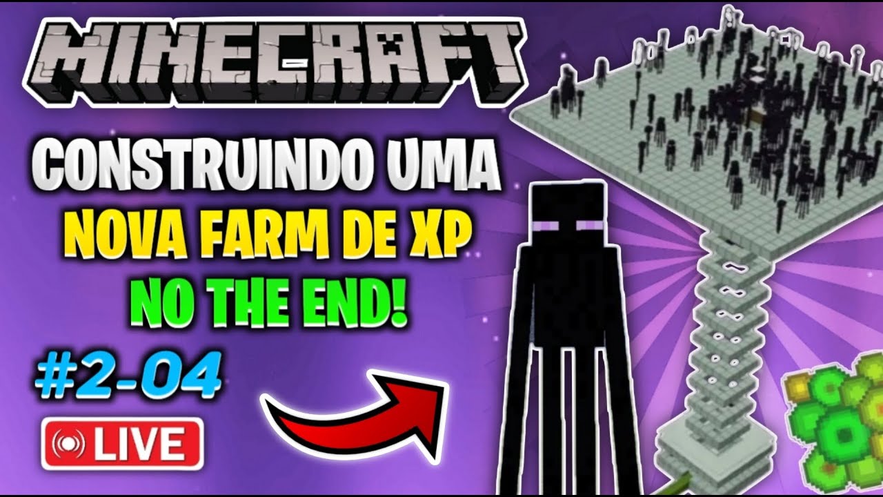 🔴 FAZENDO UMA NOVA FARM DE XP NO THE END!! MINECRAFT #2-04 - YouTube