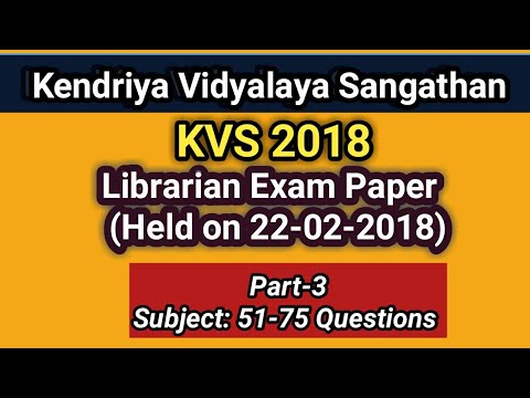 KVS Librarian Exam 22-02-2018 Subject Part-3 I Question Paper I ...