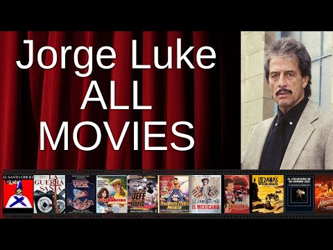 ALL Jorge Luke Movies Ranked by Score (Critics + Fans)