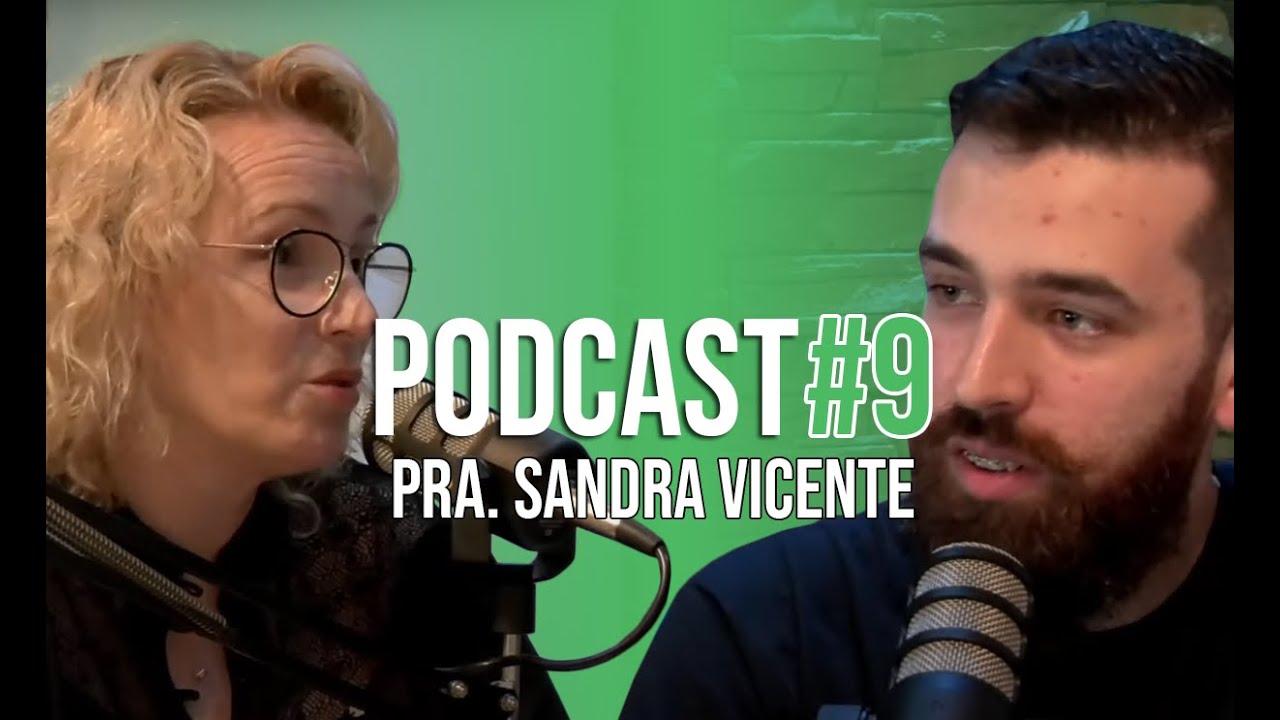 Podcast #9 - Samuel Vicente e Sandra Vicente - YouTube