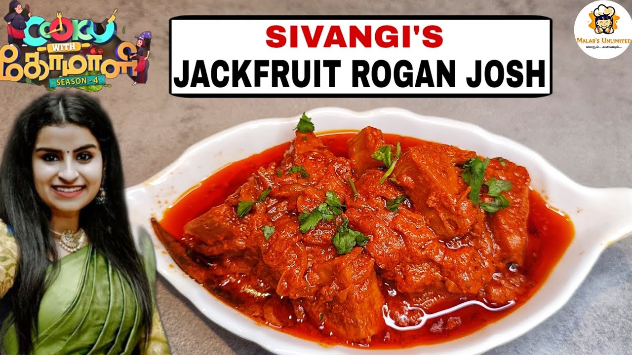 Cook with comali 4 recipe / Sivangi Jackfruit rogan josh / Rogan Josh ...