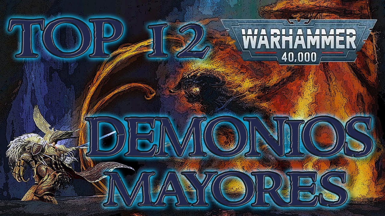 Top Demonios Más Poderosos Warhammer 40000 - YouTube