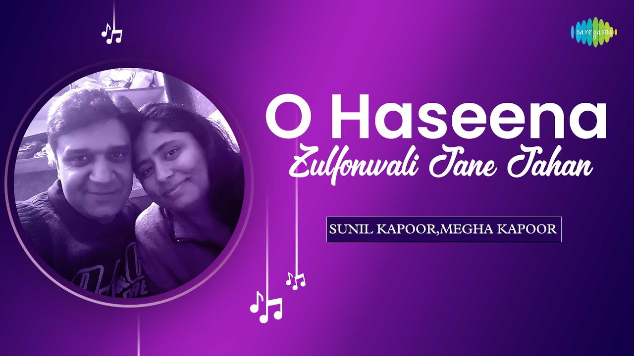 O Haseena Zulfonwali Jane Jahan | Sunil Kapoor| Megha Kapoor| Hindi ...