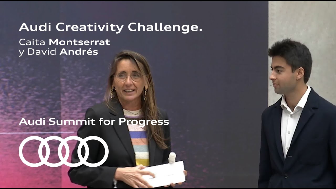 Audi Summit for Progress | “Audi Creativity Challenge” con Caita Montserrat y David Andrés - YouTube