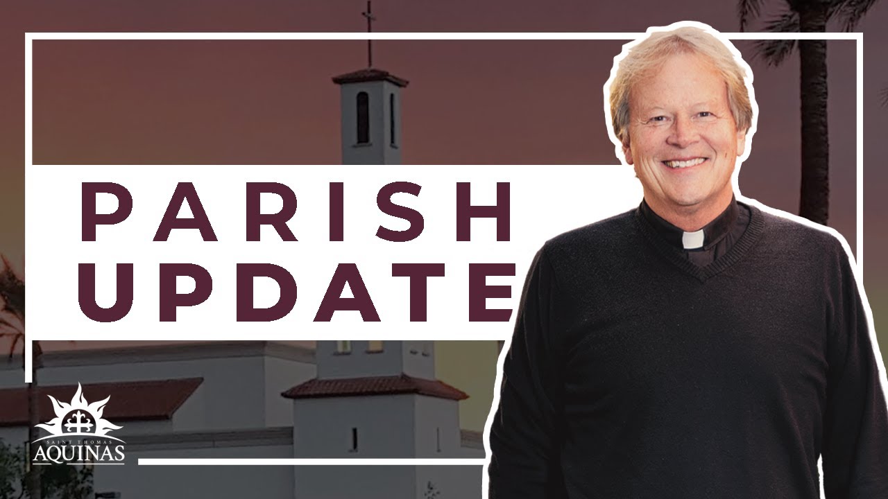 Aquinas Parish Update | Welcome Fr. Bryan! - YouTube