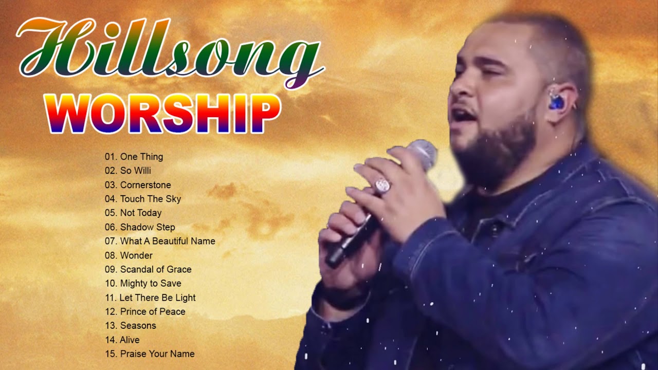 Best Ultimate Hillsong Worship & Hillsong United Songs - Unforgetable ...
