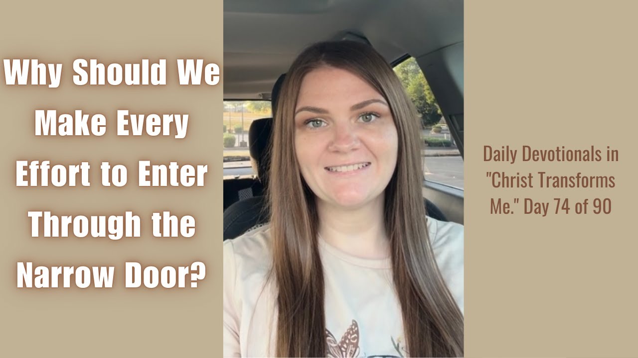 Why Should We Make Every Effort to Enter Through the Narrow Door? Daily ...