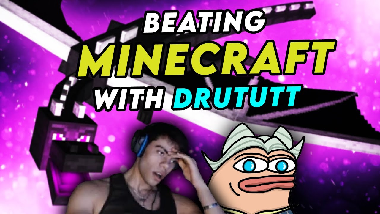 BEATING MINECRAFT WITH DRUTUTT - YouTube