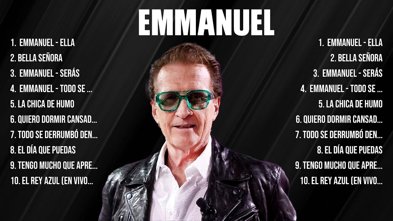 Top Hits Emmanuel 2024 ~ Mejor E r o s R a m a z z o t t i lista de ...