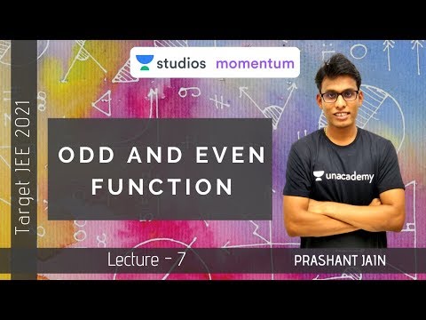 L7: Odd and Even Function | Target JEE 2021 | Prashant Jain - YouTube